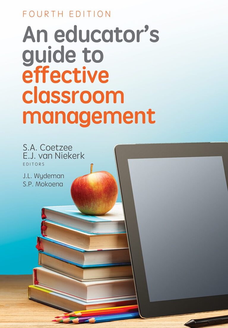 Educator's guide to effective classroom management, An - Van Schaik