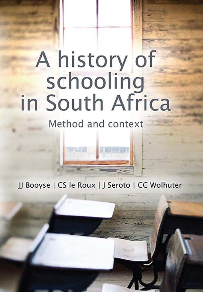 History of schooling in South Africa, A - Van Schaik