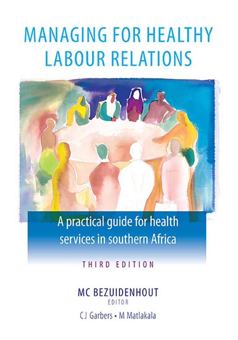 Managing for healthy labour relations - Van Schaik