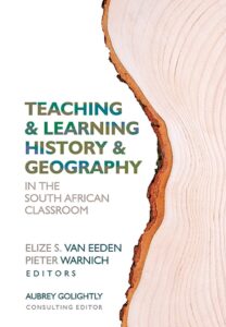 Teaching and learning History and Geography in the South African ...